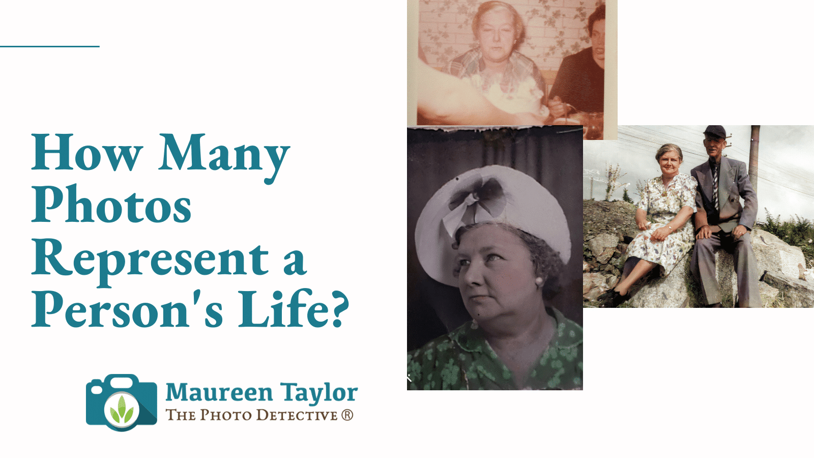 How Many Photos Represent A Person's Life? - Maureen Taylor